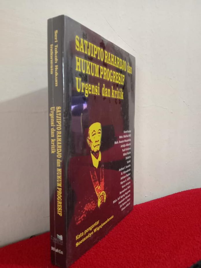 JUAL BUKU : Satjipto Rahardjo dan Hukum Progresif: Urgensi dan Kritik ...