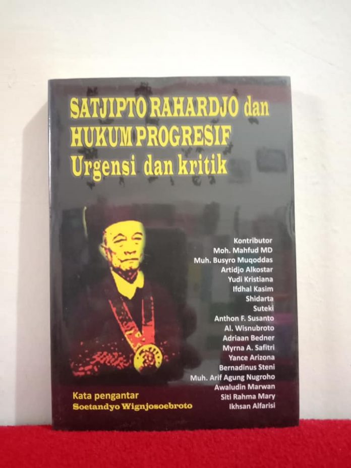 JUAL BUKU : Satjipto Rahardjo dan Hukum Progresif: Urgensi dan Kritik ...
